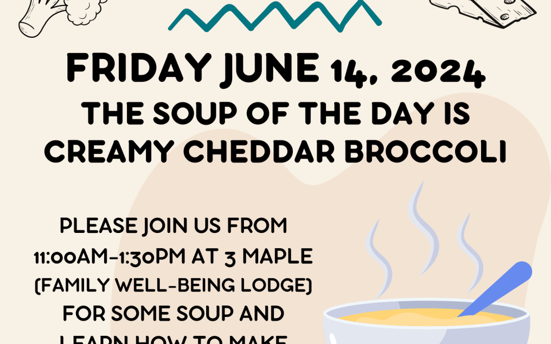 Friday Soup & Social – June 14th Soup of the Day | Michipicoten First ...